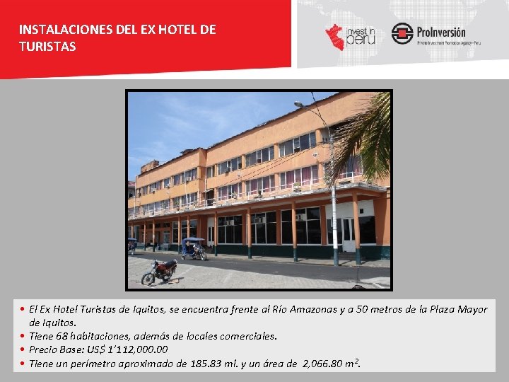 EX HOTEL DE TURISTAS DE IQUITOS ENTORNO Iquitos