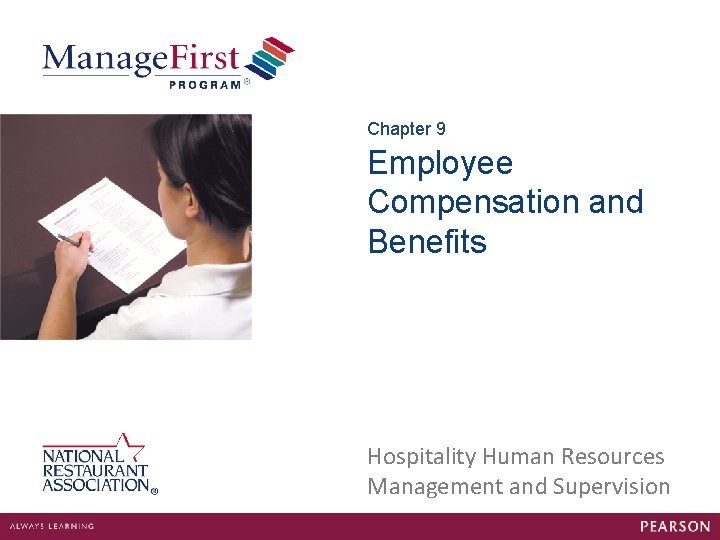 Chapter 9 Employee Compensation and Benefits Hospitality Human