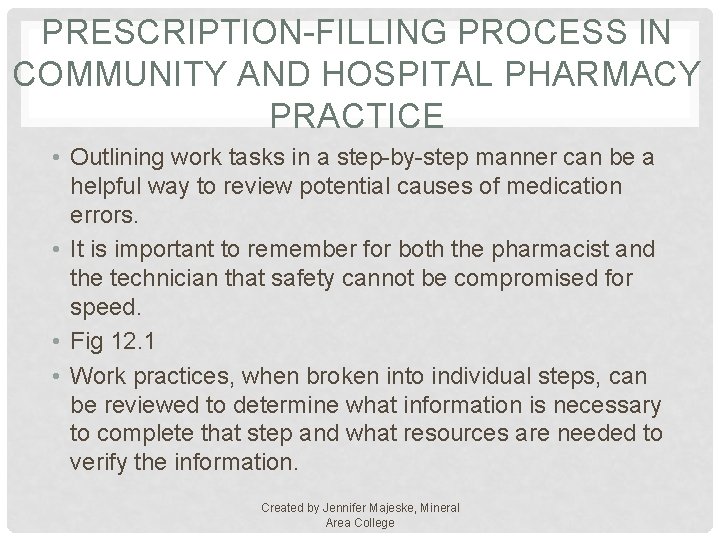 MEDICATION SAFETY CHAPTER 12 Created by Jennifer Majeske