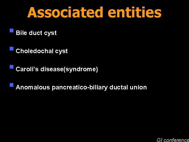 Bile duct cysts in adult H K Oh