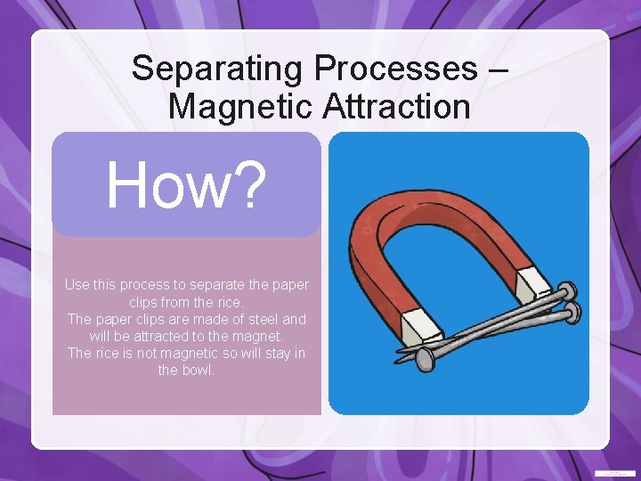 Separating Mixtures Aim I can use different processes