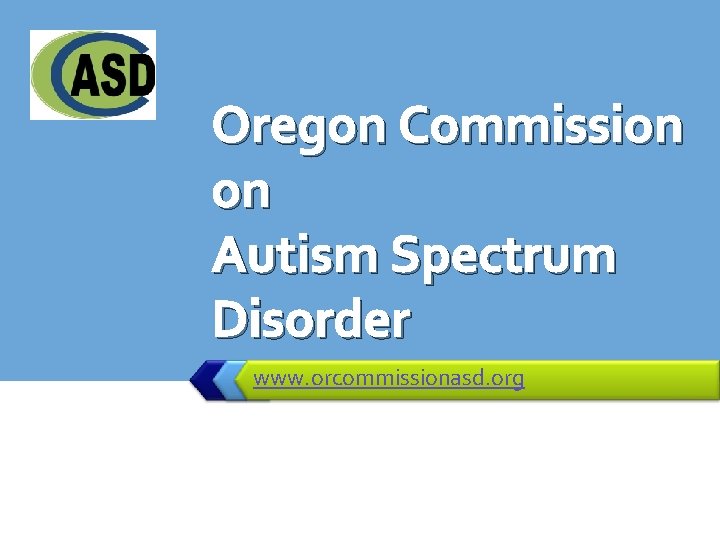 Oregon Commission on Autism Spectrum Disorder www orcommissionasd
