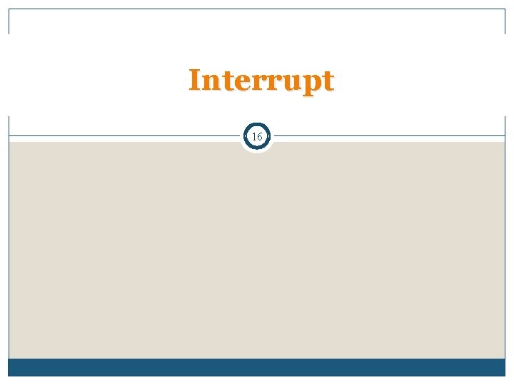 Exercise 1 Introduction Interrupts 1 OPERATING SYSTEMS COURSE