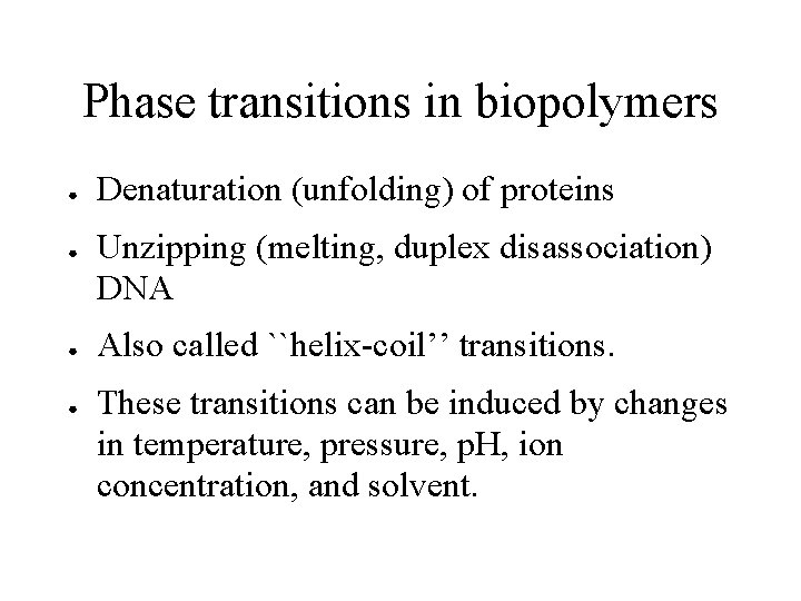 Remember At fixed pressure and temperature the equilibrium