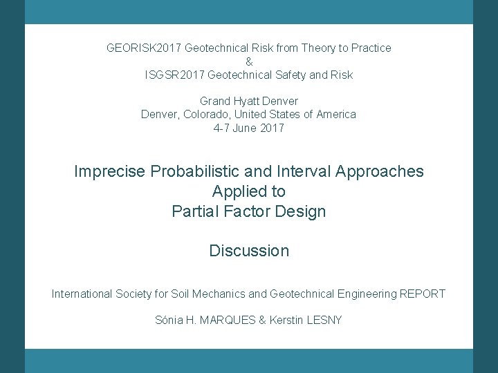 GEORISK 2017 Geotechnical Risk from Theory to Practice