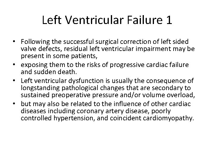 Long Term Results of Valve Replacement Based on