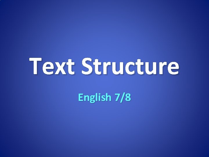 Text Structure English 78 SequenceAlso known as chronological