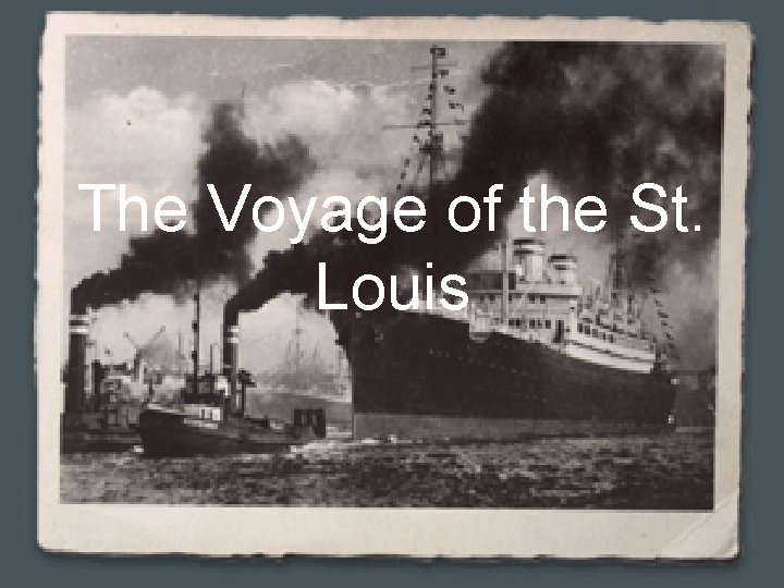The Voyage of the St Louis Introduction Students