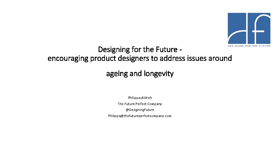 Designing for the Future encouraging product designers to