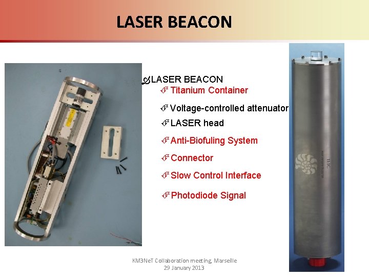 Instrumentation for Optical Calibration Laser Beacon and Nanobeacon
