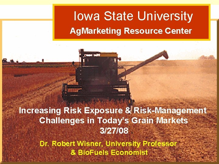 Iowa State University Ag Marketing Resource Center Increasing