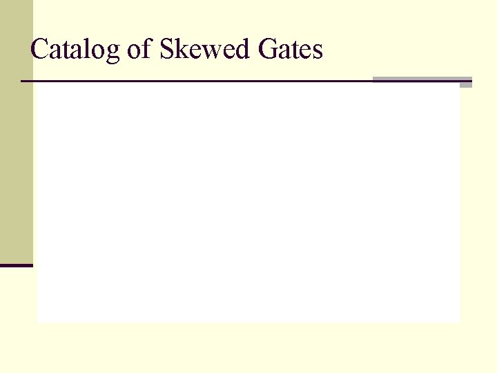 EE 447 VLSI Design Lecture 7 Combinational Circuits