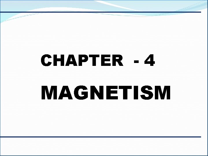 CHAPTER 4 MAGNETISM INDEX 4 1 History of