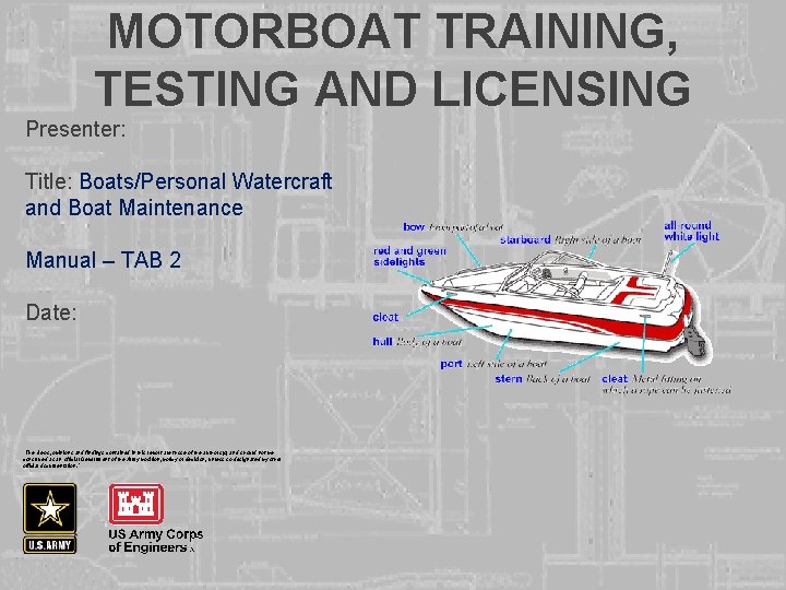 MOTORBOAT TRAINING TESTING AND LICENSING Presenter Title BoatsPersonal