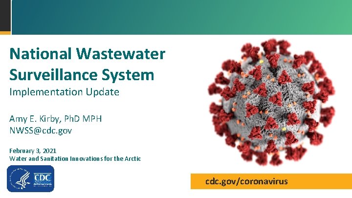 National Wastewater Surveillance System Implementation Update Amy E