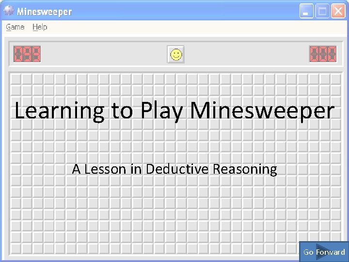 Learning to Play Minesweeper A Lesson in Deductive