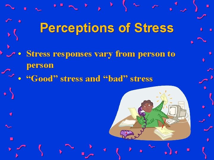 Chapter 13 WorkRelated Stress and Burnout OBJECTIVES Define
