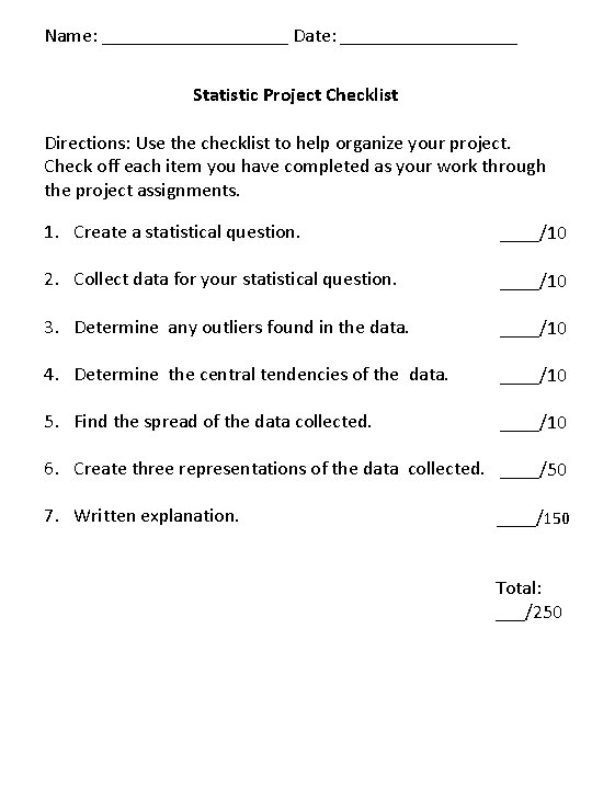 Name Date Statistic Project Checklist Directions Use the