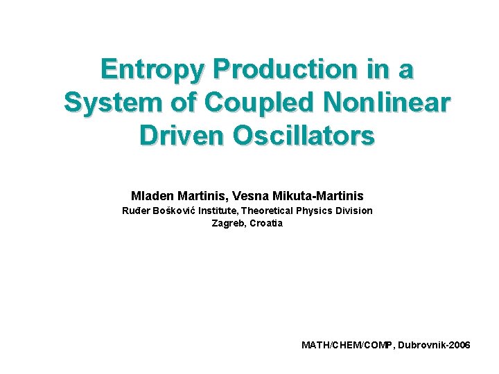 Entropy Production in a System of Coupled Nonlinear
