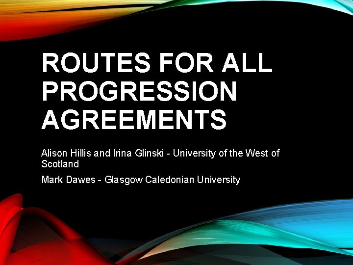 ROUTES FOR ALL PROGRESSION AGREEMENTS Alison Hillis and
