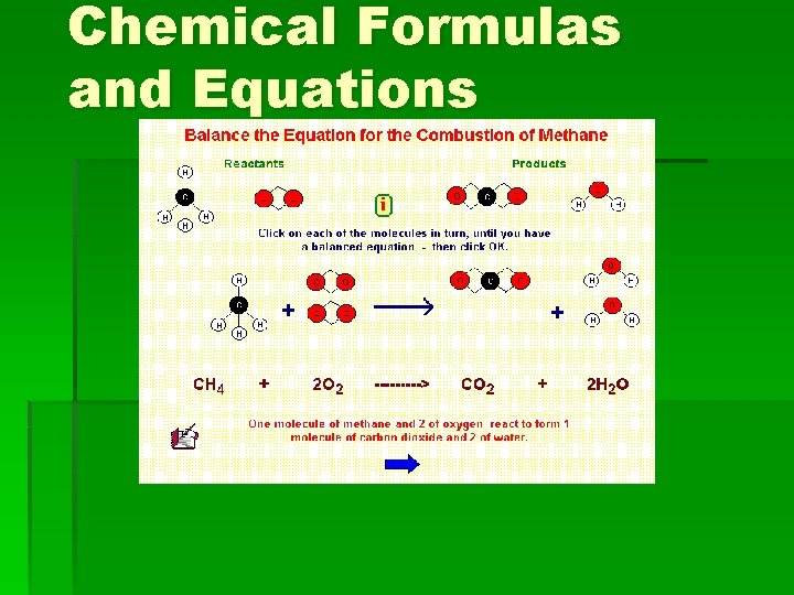 Chemical Formulas and Equations Physical or Chemical Changes