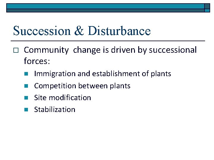 How Plants Grow Respond to Disturbance Succession Disturbance
