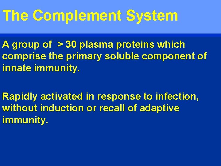 The Complement System A Group Of 30 Plasma 7694