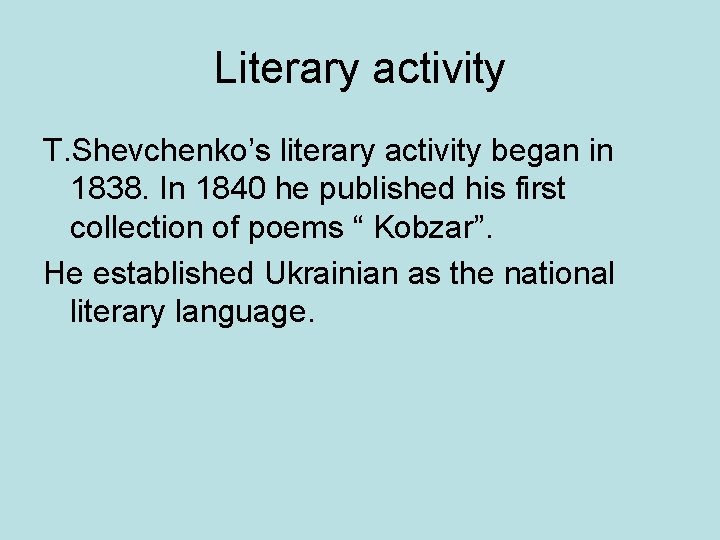 Taras Shevchenko Childhood A brilliant Ukrainian poet and