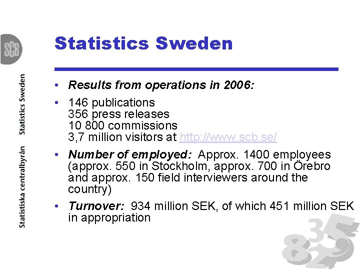 Statistics Sweden Results from operations in 2006 146