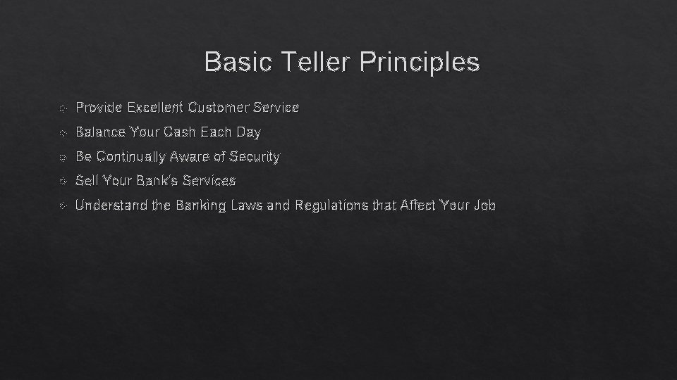 The Role of The Teller Module 1 Outline