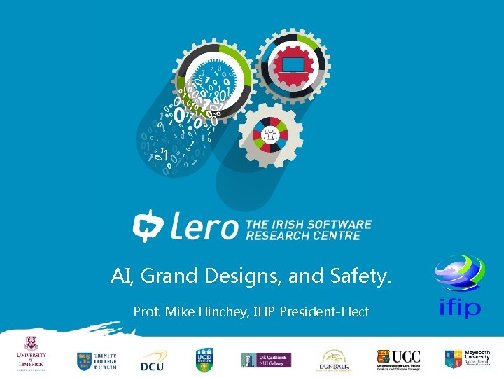 AI Grand Designs and Safety Prof Mike Hinchey