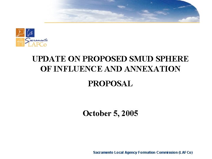 UPDATE ON PROPOSED SMUD SPHERE OF INFLUENCE AND