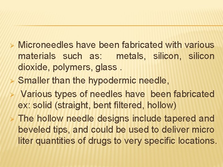 Microneedles An Approach to vaccine drug delivery system