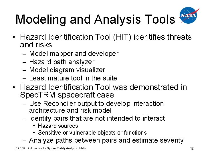 Automation for System Safety Analysis Jane T Malin