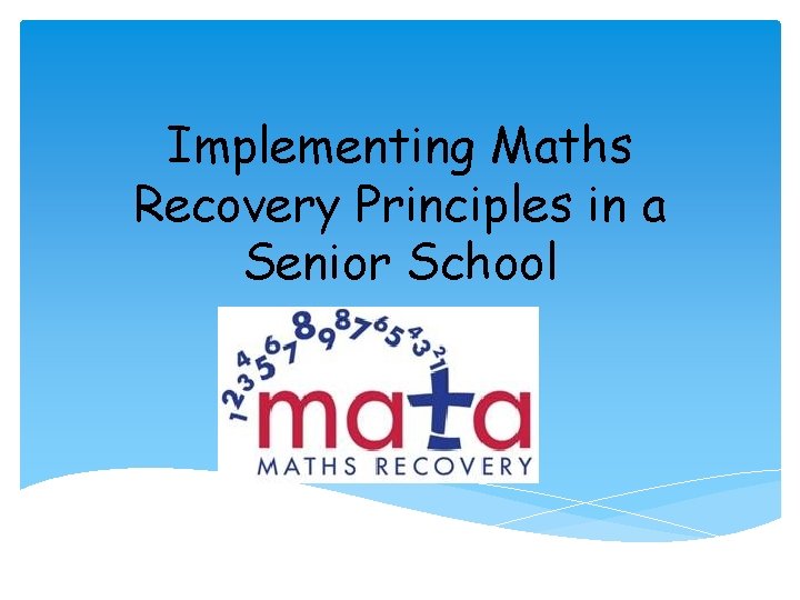 Implementing Maths Recovery Principles in a Senior School
