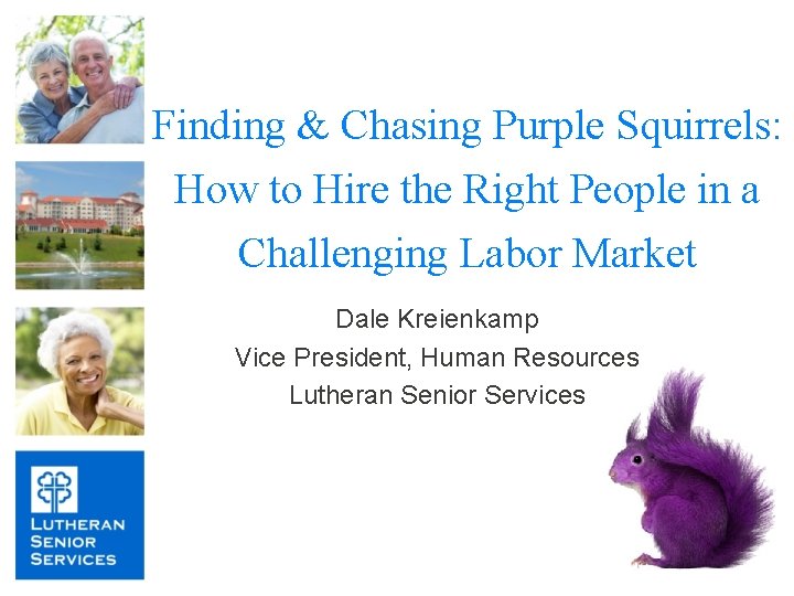 Finding Chasing Purple Squirrels How to Hire the
