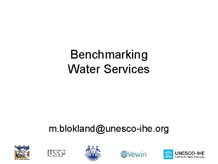Benchmarking for Improved Water Utility Performance Benchmarking Water