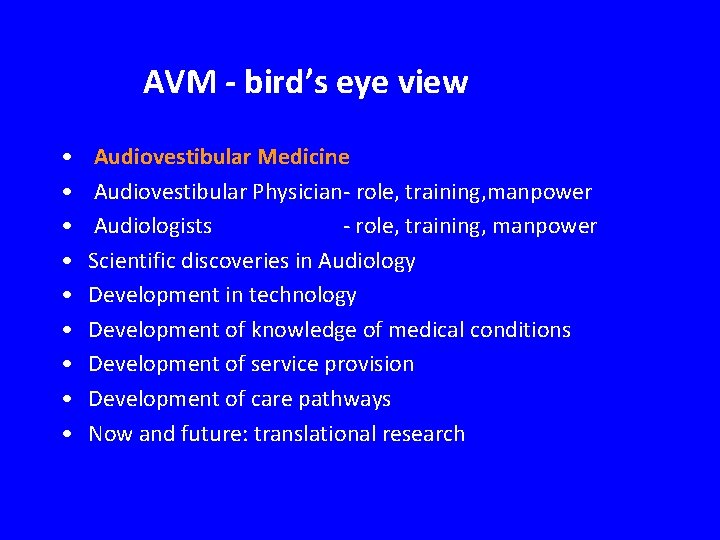 A fascinating journey through Audiovestibular Medicine Development of