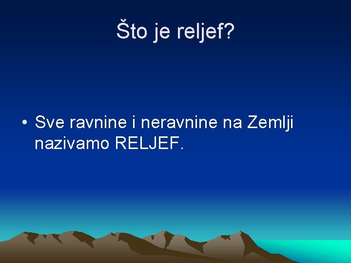 10 RELJEF ZEMLJE GRAA ZEMLJE BR E U