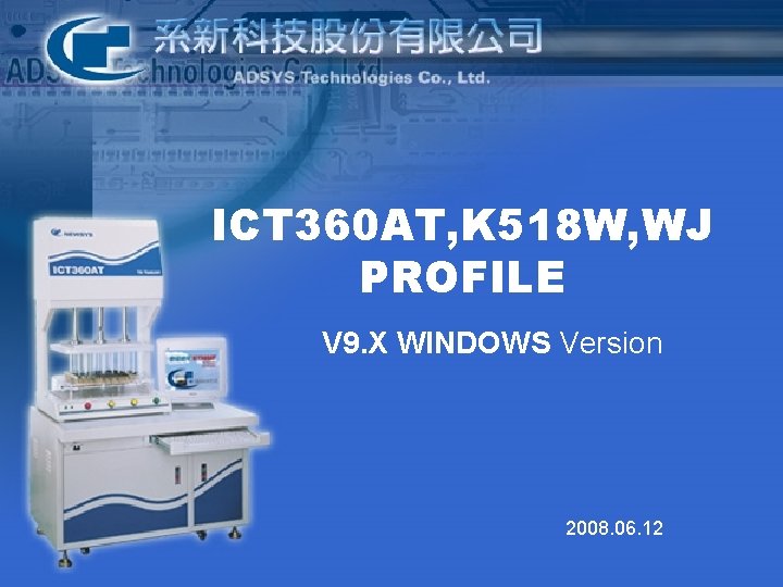 ICT 360 AT K 518 W WJ PROFILE