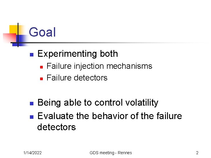 Failure injection detection experiments Marin Bertier Sbastien Monnet