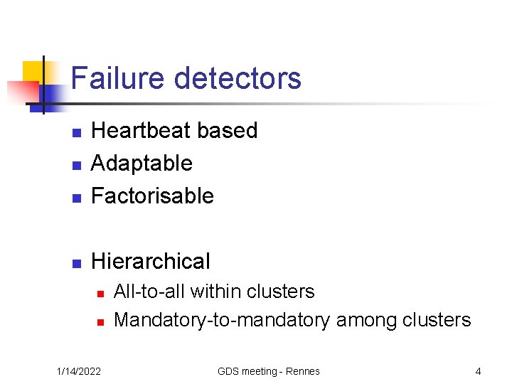 Failure injection detection experiments Marin Bertier Sbastien Monnet