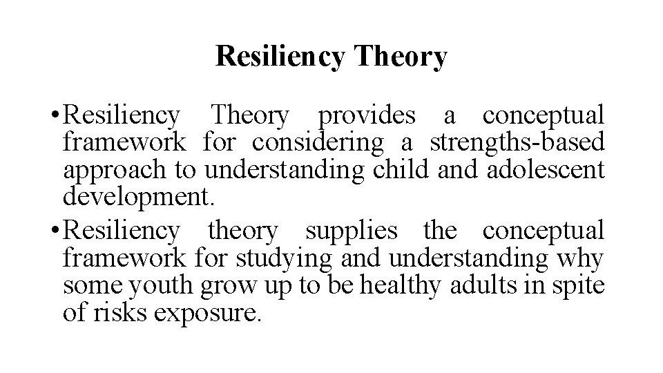Resilience Theory Resilience The dictionary meaning of Resilience