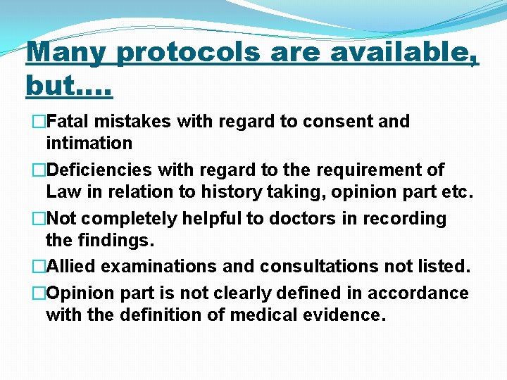 KERALA MEDICOLEGAL PROTOCOL FOR EXAMINATION OF SURVIVOR OF