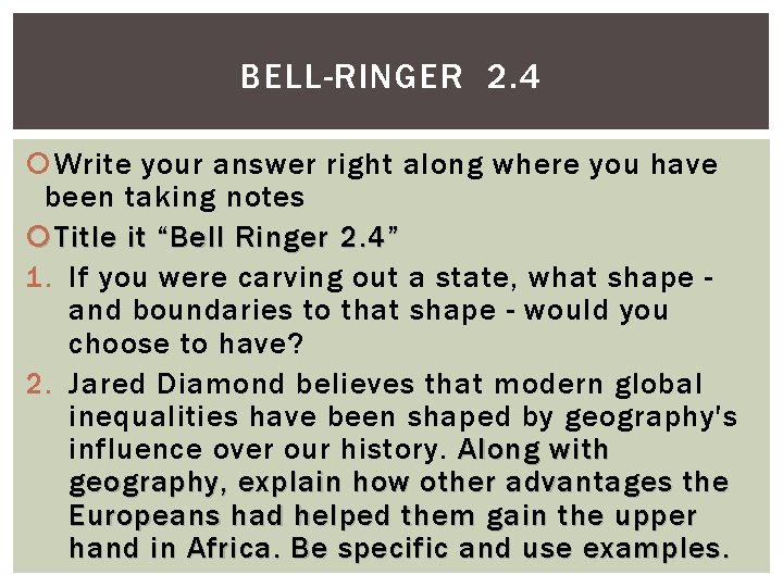 BELLRINGER 2 4 Write your answer right along