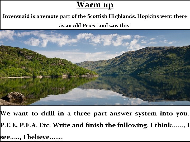 Gerard Hopkins Inversnaid Date Objectives Introduce the poem