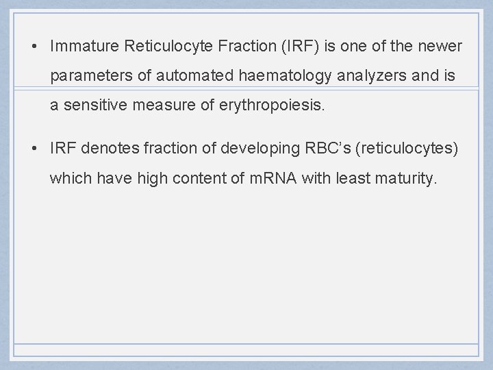 Reticulocyte Hemoglobin VisA Vis Immature Reticulocyte Fraction as