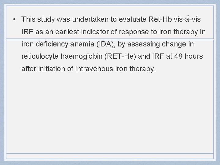 Reticulocyte Hemoglobin VisA Vis Immature Reticulocyte Fraction as