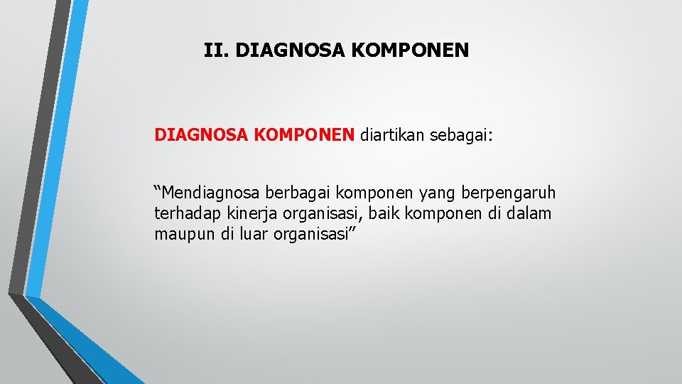 DIAGNOSA ORGANISASI DALAM PELAKSANAAN REFORMASI BIROKRASI Deddy S