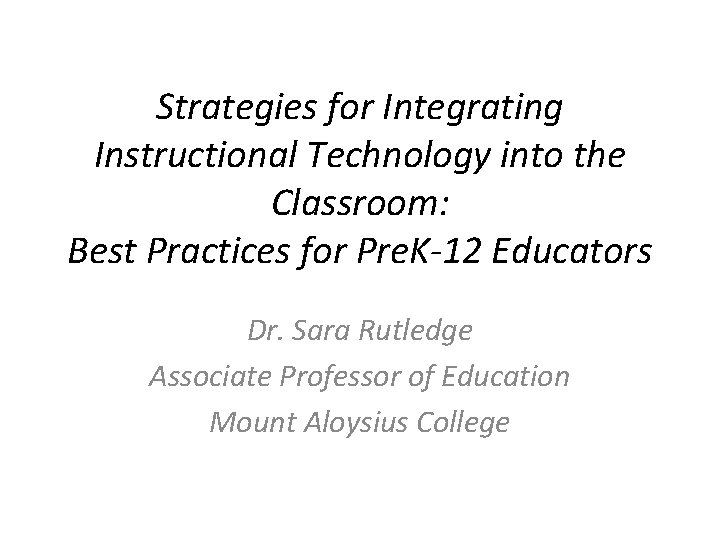 Strategies for Integrating Instructional Technology into the Classroom